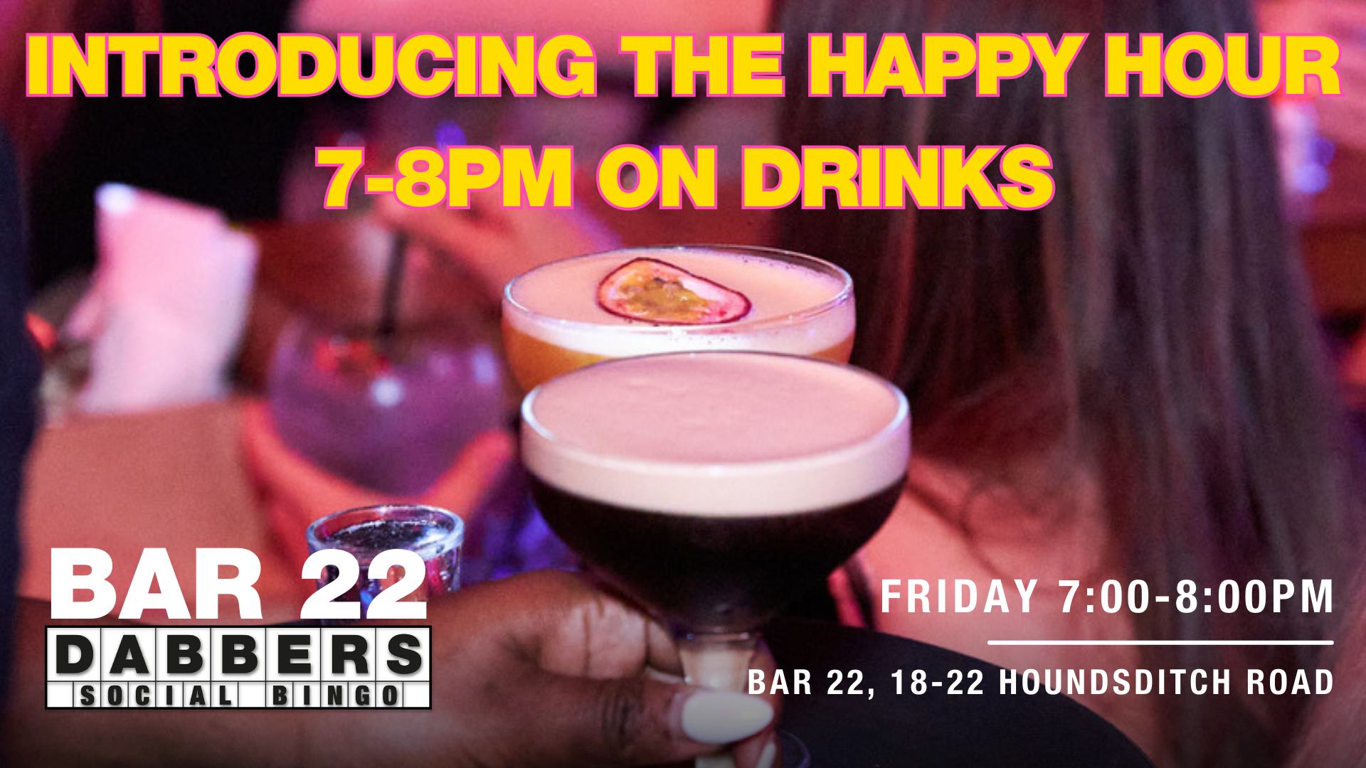 Happy Hour on Friday’s in our Bar 22, where guests can benefit from 2-4 ...